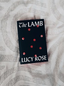 THE LAMB – lucy rose (writer)
